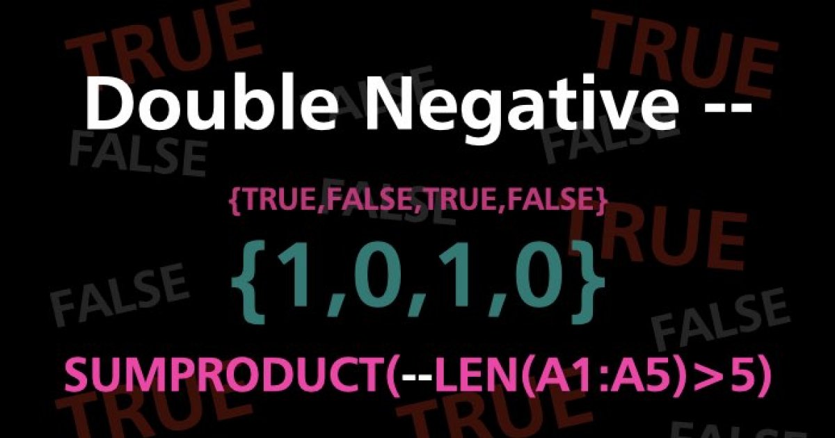 The double negative in Excel formulas | Exceljet