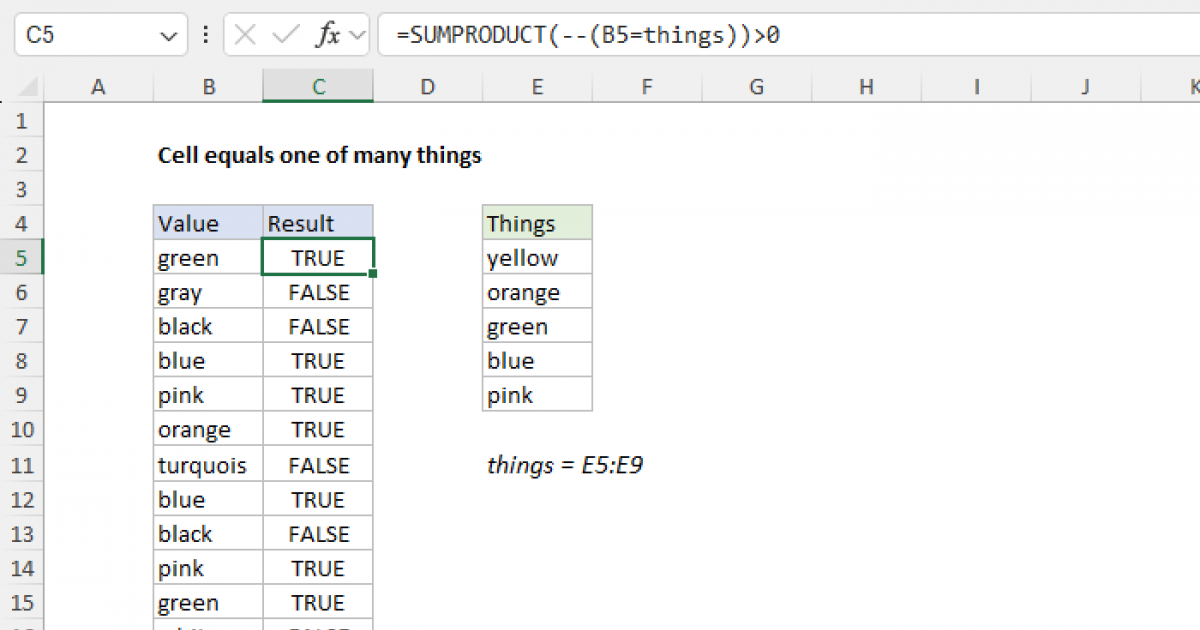 Cell equals one of many things - Excel formula | Exceljet Cell equals one of many things - Excel formula | Exceljet