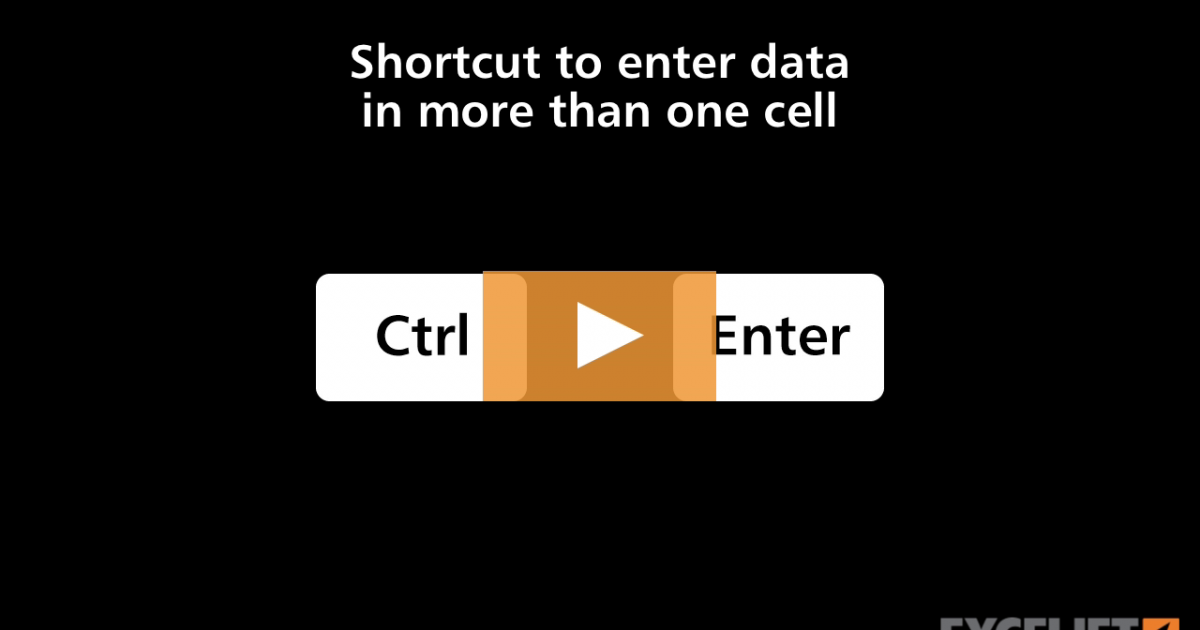 Shortcut For Entering Data In More Than One Cell In Excel Exceljet